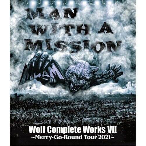 WOLF COMPLETE WORKS VII Merry-Go-Round Tour 2021(Blu-ray)MAN WITH A MISSIONマンウィズアミッション まんうぃずあみっしょん　発売日 : 2022年3月23日　種別 :...