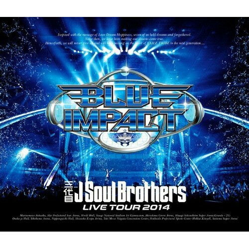 三代目J Soul Brothers LIVE TOUR 2014 BLUE IMPACT(Blu-ray)三代目J Soul Brothers from EXILE TRIBEサンダイメジェイソウルブラザーズフロムエグザイルトライブ さん...