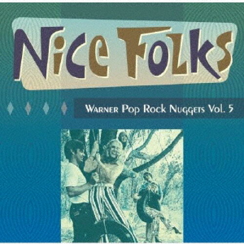 ナイス・フォークス 〜ワーナー・ポップ・ロック・ナゲッツ Vol.5 (解説歌詞付)オムニバスレジェンズ、ラモーナ・キング、ピーター・ジェイムス、バーバラ・ルイス、ロレイン・エリスン、フェートンズ、ハル・フレイジャー　発売日 : 2018年...