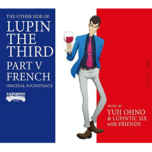 ルパン三世 PART V オリジナル・サウンドトラック〜FRENCH (Blu-specCD2)YUJI OHNO & LUPINTIC SIXユウジオオノアンドルパンティックシックス ゆうじおおのあんどるぱんてぃっくしっくす　発売日 : ...