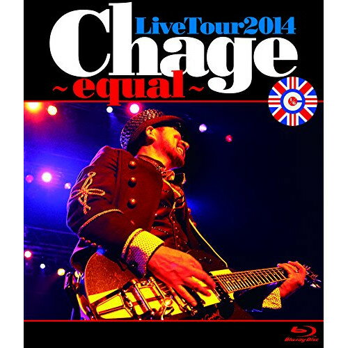 Chage Live Tour 2014 〜 equal 〜(Blu-ray)CHAGEチャゲ ちゃげ　発売日 : 2015年1月14日　種別 : BD　JAN : 4988005869128　商品番号 : POXS-22024