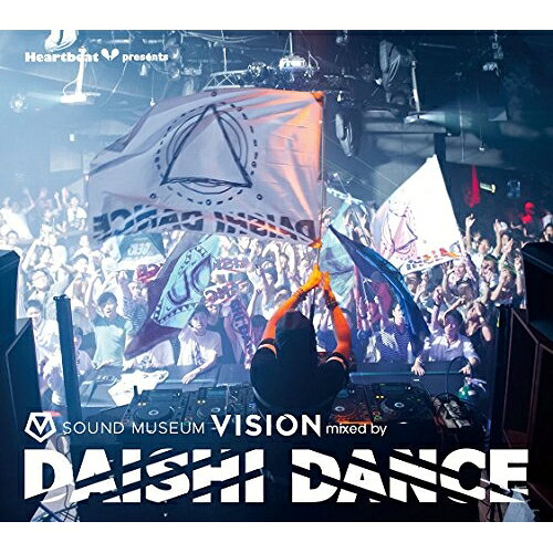 Heartbeat presents SOUND MUSEUM VISION mixed by DAISHI DANCEDAISHI DANCEダイシダンス だいしだんす　発売日 : 2014年11月26日　種別 : CD　JAN : 45...
