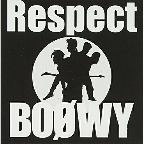 BOOWY Respect (紙ジャケット) (期間限定生産盤)オムニバス東京ピンサロックス、KEY GOT CREW、ロットングラフティー、小島、dibs、WIPEOUT、ザ・マスミサイル　発売日 : 2007年12月24日　種別 : C...