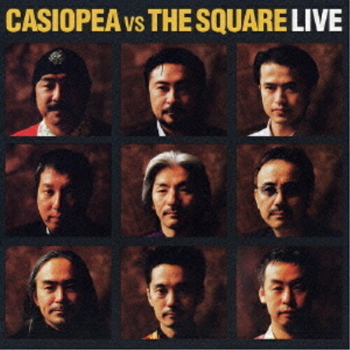 CASIOPEA VS THE SQUARE LIVE (ハイブリッドCD)CASIOPEA vs THE SQUAREカシオペア/スクェア かしおぺあ/すくぇあ　発売日 : 2004年9月23日　種別 : CD　JAN : 4542696...