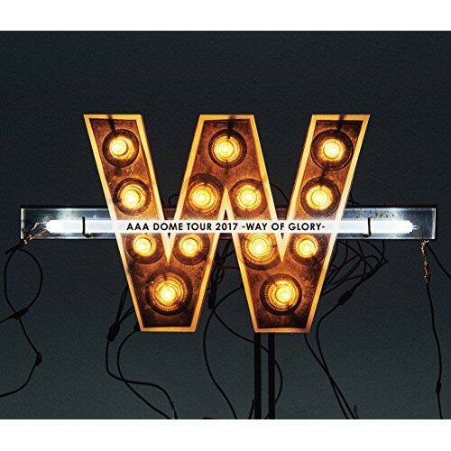 AAA DOME TOUR 2017 WAY OF GLORY(Blu-ray) (Blu-ray(スマプラ対応)) (通常版)AAAトリプルエー とりぷるえー　発売日 : 2018年1月17日　種別 : BD　JAN : 49880649...