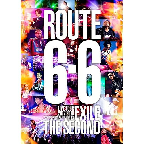 EXILE THE SECOND LIVE TOUR 2017-2018 ROUTE 6・6(Blu-ray) (通常版)EXILE THE SECONDエグザイルザセカンド えぐざいるざせかんど　発売日 : 2018年5月23日　種別 :...