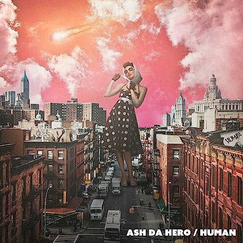 HUMAN (CD+Blu-ray) (初回生産限定盤)ASH DA HEROアッシュダヒーロー あっしゅだひーろー　発売日 : 2023年9月13日　種別 : CD　JAN : 4540774610358　商品番号 : LAPS-3502...