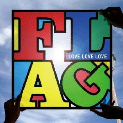 FlagLOVE LOVE LOVEラブラブラブ らぶらぶらぶ　発売日 : 2013年11月13日　種別 : CD　JAN : 4543034037018　商品番号 : DDCZ-1913【商品紹介】結成10周年(2013年時)を迎える3ピ...