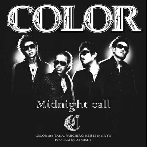 Midnight call (CD+DVD)COLORカラー からー　発売日 : 2008年6月18日　種別 : CD　JAN : 4988064459933　商品番号 : RZCD-45993【商品紹介】新生COLORとして、ファースト・...