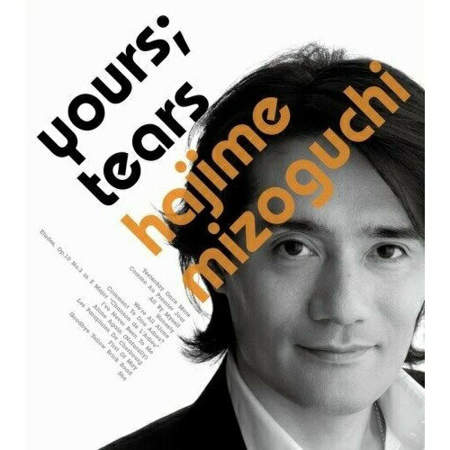 yours;tears溝口肇ミゾグチハジメ みぞぐちはじめ　発売日 : 2007年7月25日　種別 : CD　JAN : 4988021815666　商品番号 : VPCD-81566【商品紹介】チェロ奏者、溝口肇のカヴァー・アルバム第2弾...
