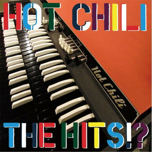 HOT CHILITHE HITS!?ヒッツ ひっつ　発売日 : 2011年8月31日　種別 : CD　JAN : 4571253260498　商品番号 : XQBZ-1020【商品紹介】キーボードプレイヤー難波弘之(Organ)、ROOT...