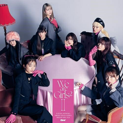 We are Girls2 - II - (通常盤)Girls2ガールズガールズ がーるずがーるず　発売日 : 2024年3月20日　種別 : CD　JAN : 4547366662986　商品番号 : AICL-4544【商品紹介】24年...