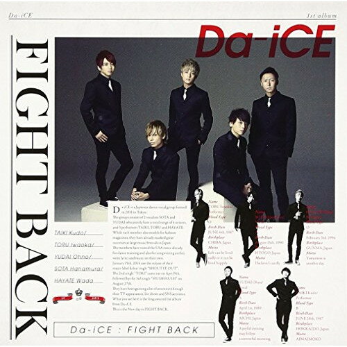 FIGHT BACK (通常盤)Da-iCEダイス だいす　発売日 : 2014年10月15日　種別 : CD　JAN : 4988005851277　商品番号 : UMCK-1496【収録内容】CD:11.FIGHT BACK2.SHOU...