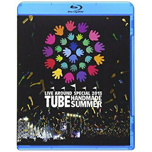TUBE LIVE AROUND SPECIAL 2013 HANDMADE SUMMER(Blu-ray) (通常版)TUBEチューブ ちゅーぶ　発売日 : 2013年11月27日　種別 : BD　JAN : 4547403022902　...