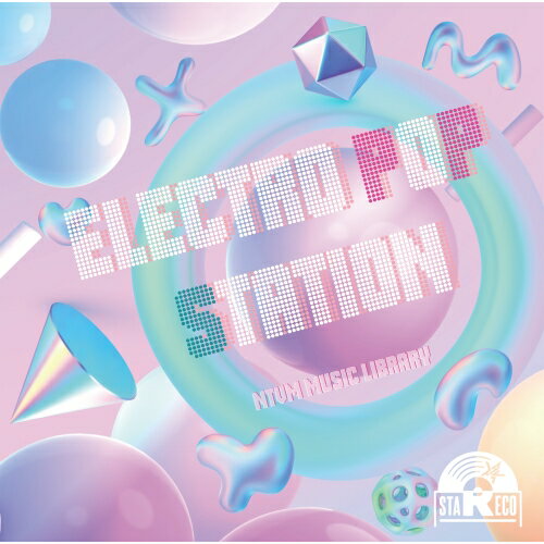 NTVM Music Library ELECTRO POP STATIONBGV　発売日 : 2024年11月20日　種別 : CD　JAN : 4988021870627　商品番号 : VPCD-87062【商品紹介】放送番組の制作及び...