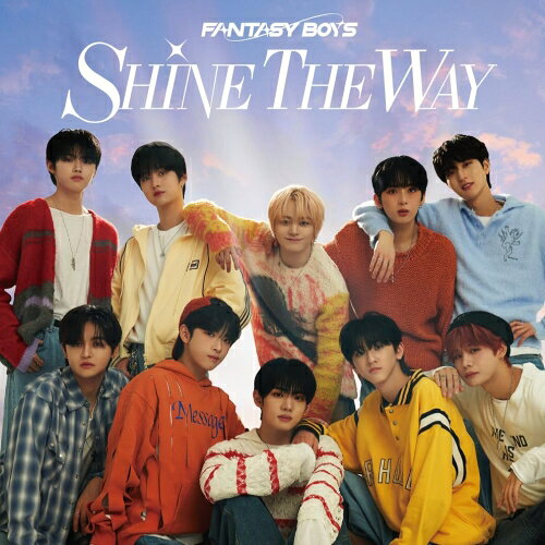 SHINE THE WAY (CD+DVD) (TYPE-A)FANTASY BOYSファンタジーボーイズ ふぁんたじーぼーいず　発売日 : 2025年3月12日　種別 : CD　JAN : 4549767341644　商品番号 : COZ...