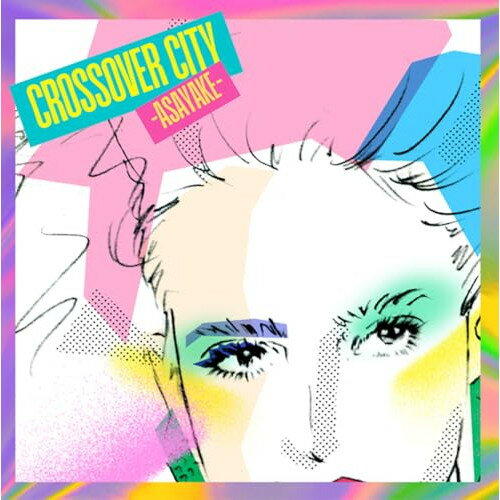 CROSSOVER CITY -Asayake- (Blu-specCD2) (解説付)オムニバス深町純、CASIOPEA、大野雄二、坂本龍一&カクトウギセッション、THE SQUARE、大村憲司、NANIWA EXPRESS　発売日 : ...