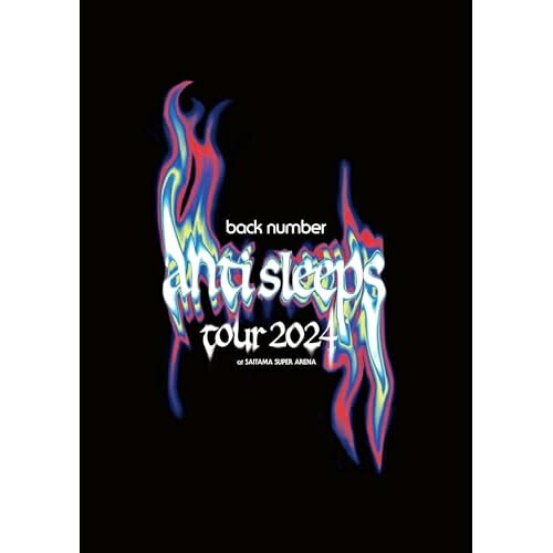 back number ”anti sleeps tour 2024” at SAITAMA SUPER ARENA (通常盤)back numberバックナンバー ばっくなんばー　発売日 : 2025年6月18日　種別 : DVD　JAN...