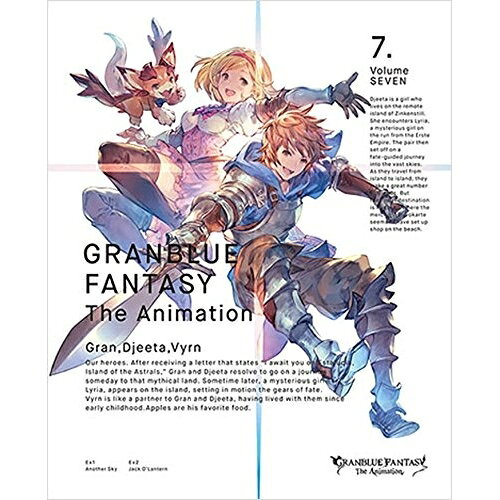 GRANBLUE FANTASY The Animation 7(Blu-ray) (完全生産限定版)TVアニメ赤井俊文、小野友樹、東山奈央、釘宮理恵、植松伸夫、成田勤、西木康智　発売日 : 2017年11月29日　種別 : BD　JAN ...