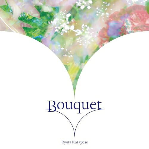 Bouquet (CD+DVD)片寄涼太(GENERATIONS from EXILE TRIBE)カタヨセリョウタジェネレーションズフロムエグザイルトライブ かたよせりょうたじぇねれーしょんずふろむえぐざいるとらいぶ　発売日 : 2025...