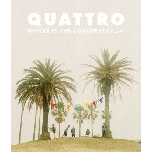 WHERE IS THE COCONUTS?...HA?QUATTROクアトロ くあとろ　発売日 : 2010年4月21日　種別 : CD　JAN : 4582169612653　商品番号 : UXCL-1006【商品紹介】60年代のブルー...