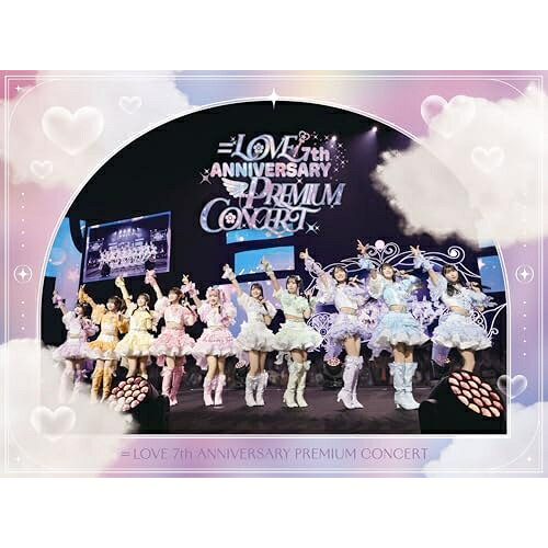＝LOVE 7th ANNIVERSARY PREMIUM CONCERT(Blu-ray) (本編ディスク+特典ディスク) (初回生産限定盤/TYPE-A)=LOVEイコールラブ いこーるらぶ　発売日 : 2025年5月21日　種別 : ...