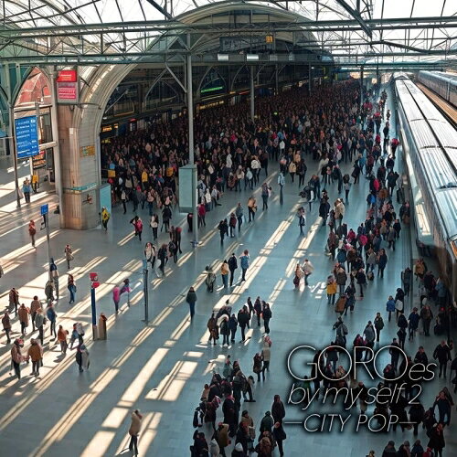 GOROes by myself 2 〜CITY POP〜野口五郎ノグチゴロウ のぐちごろう　発売日 : 2025年11月01日　種別 : LP(30cm)　JAN : 4544738203990　商品番号 : IOJD-20399【商品紹...