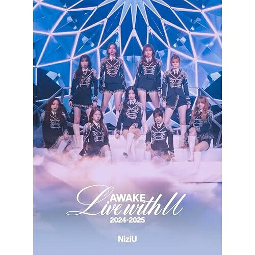 NiziU Live with U 2024-2025 ”AWAKE”(Blu-ray) (完全生産限定盤)NiziUニジュー にじゅー　発売日 : 2025年8月20日　種別 : BD　JAN : 4547366759778　商品番号 :...
