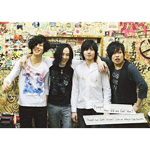How did we feel then? 〜flumpool tour 2009 ”Unreal” Live at Shibuya Club Quattro〜flumpoolフランプール ふらんぷーる　発売日 : 2009年7月01日　種...