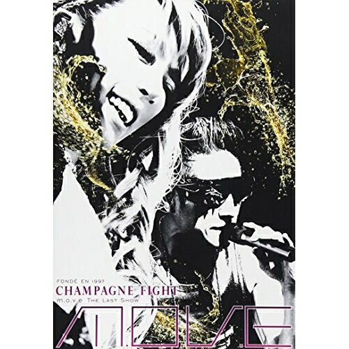 m.o.v.e THE LAST SHOW CHAMPAGNE FIGHTm.o.v.eムーブ むーぶ　発売日 : 2013年6月05日　種別 : DVD　JAN : 4515793910598　商品番号 : AVBT-91059【収録内容...