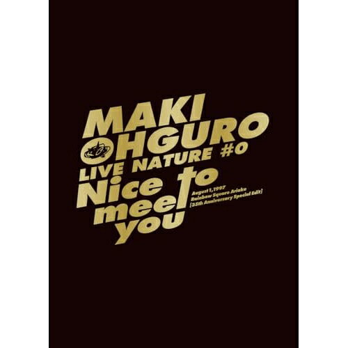 LIVE NATURE #0 〜Nice to meet you〜 1997.8.1 レインボースクエア有明(35周年スペシャル・エディット)(Blu-ray)大黒摩季オオグロマキ おおぐろまき　発売日 : 2026年8月01日　種別 : ...