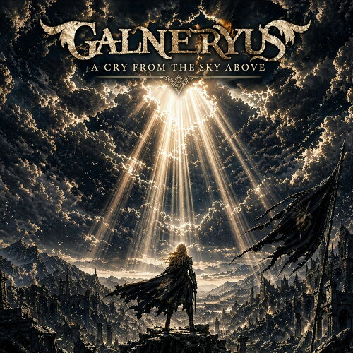 A CRY FROM THE SKY ABOVE (通常盤)GALNERYUSガルネリウス がるねりうす　発売日 : 2026年7月15日　種別 : CD　JAN : 4943674454846　商品番号 : WPCL-13781【商品紹介...