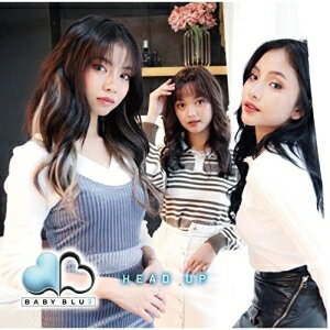 HEAD UP (通常盤B)BABY BLUEベイビーブルー べいびーぶるー　発売日 : 2022年2月16日　種別 : CD　JAN : 4582114167610　商品番号 : MUCD-5398【商品紹介】マニラ(フィリピン)で活動す...