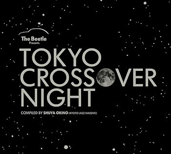 【中古】TOKYO CROSSOVER NIGHT【メーカー名】【メーカー型番】【ブランド名】Village Again Record J-POP, ダンス・エレクトロニカ オムニバス: Artist; SHUYA OKINO: Artis...