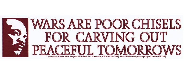 「WARS ARE POOR CHISELS FOR CARVING OUT PEACEFUL TOMORROWS」 意味：平和な明日を彫り出す時、戦争は相応しくない SIZE：w27.0 Xh6.7cm 屋外使用OK！耐水性のあるステッカ...