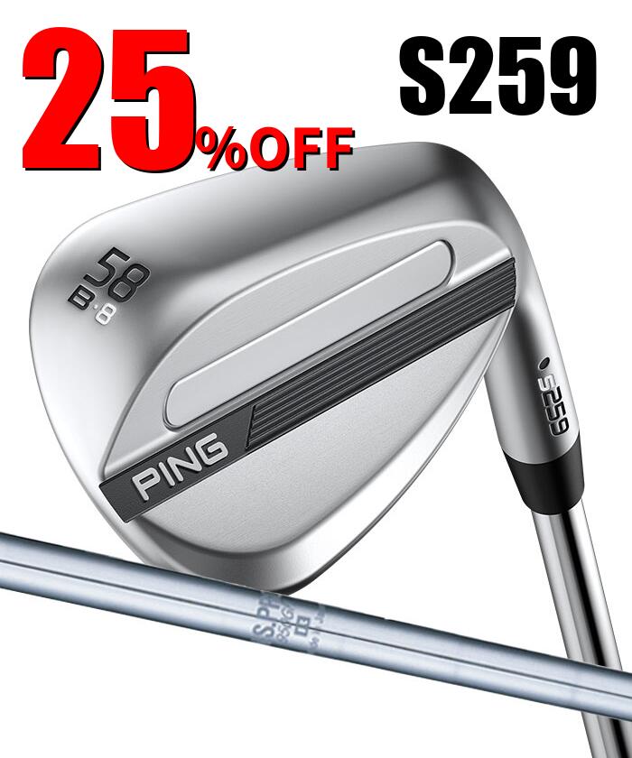 PING S259 クロム ウェッジ B バウンスグラインド ウエッジN.S.PRO 950 いつでも「強スピン」 深芝(ラフ)・水滴(ウェット)・砂(バンカー)で止める