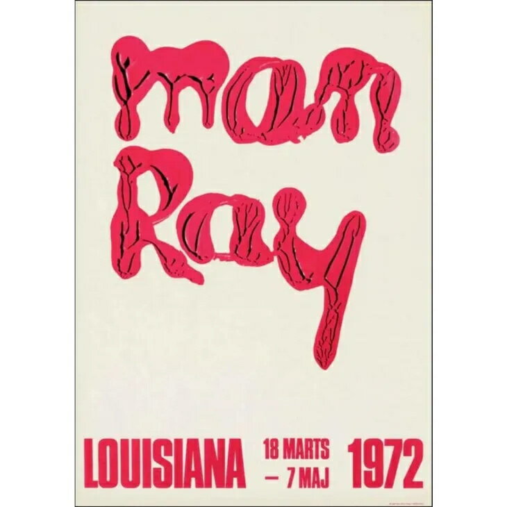 LOUISIANAMAN RAY - UNTITLED (1972)A1 アートポスター 北欧 デンマーク ルイジアナ美術館 サイズ size 幅 高さ A1 59.4cm 84.1cm ※ポスターのみの販売です。フレームは付属いたしません...