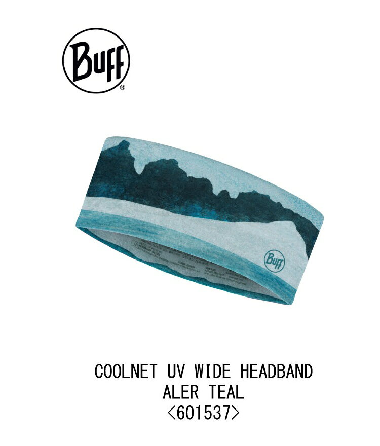 商品情報品名・説明【BUFF】バフ COOLNET UV WIDE HEADBAND クールネット ワイドヘッドバンド ALER TEAL 601537/2026SS/超軽量/薄手/UVカット/ストレッチ/速乾/抗菌/防臭/ポリジン/アウト...