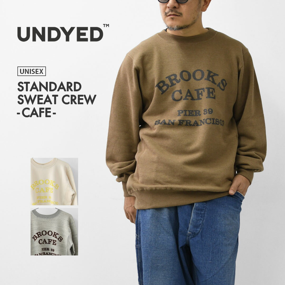 ＊メーカー希望小売価格はメーカー商品タグに基づいて掲載しています。 詳しくはこちらのリンクから詳細をご覧ください。UNDYED [アンダイド] STANDARD SWEAT CREW -CAFE- [25F305A] MEN'S / LAD...