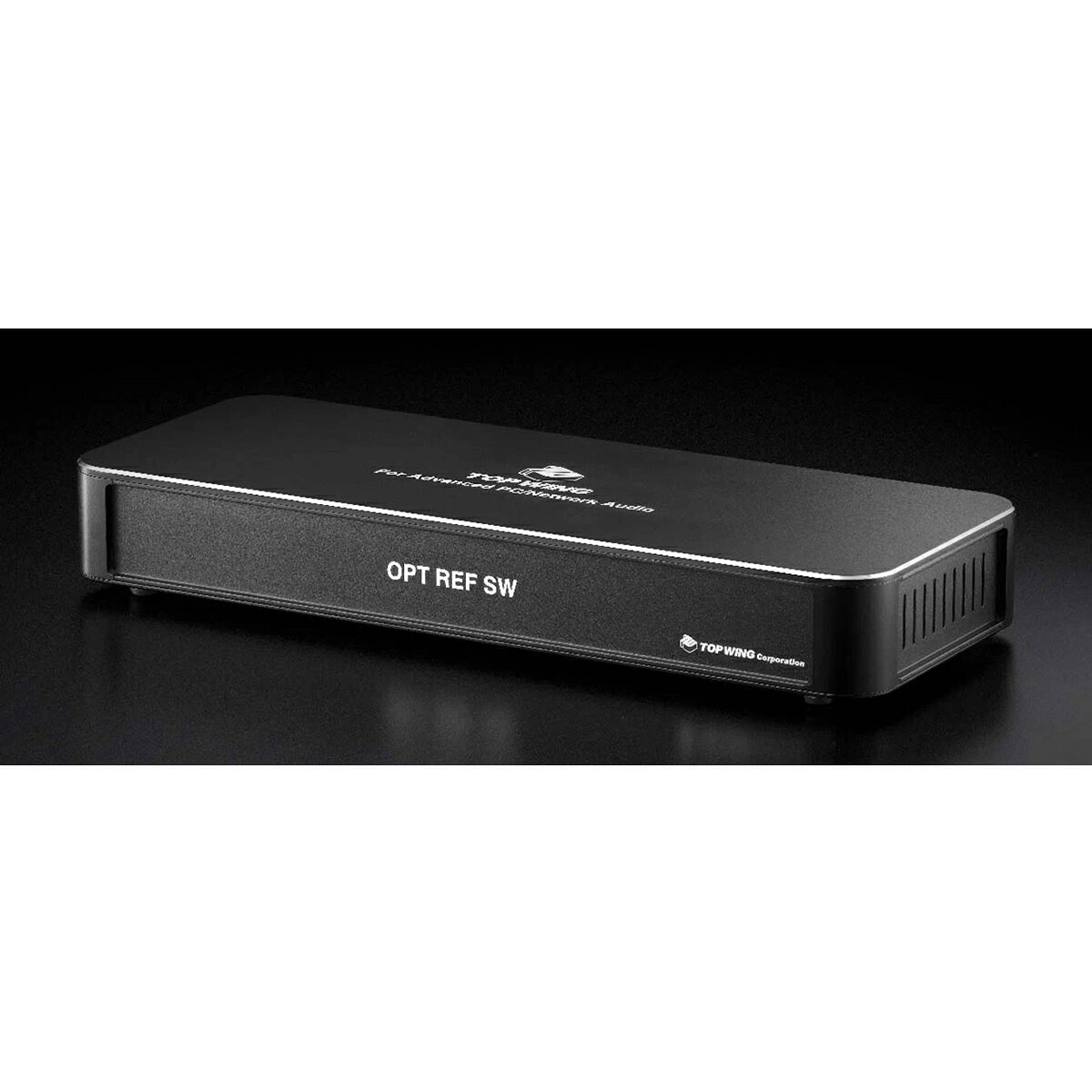 TOP WING　OPT REF SW　2026年4月30日発売商品 オーディオグレード・スイッチングハブ 諸元表 製品名：OPT REF SW 品番：TW-OPT-REF-SW 入出力：LAN 5ポート、SFP 3ポート、SFP+/SFP...