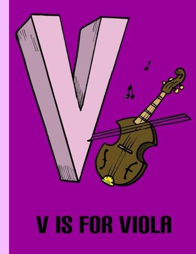 V is for Viola Blank Manuscript Staff Paper for Kids, Tweens &amp; Teens: Blank Sheet Music for Private Lessons, Music T...