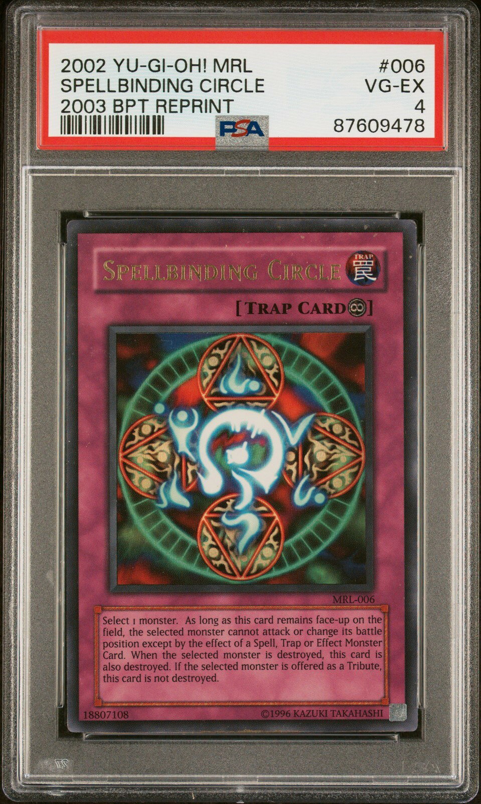 PRODUCT DETAILS 【商品情報】・鑑定機関:PSA・グレード:4・カード名（キャラクター）:SPELLBINDING CIRCLE・年式・シリーズ（セット名）:2002 MRL-MAGIC RULER・カード番号:#006・種別...