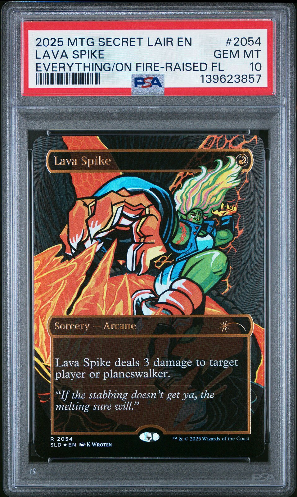 PRODUCT DETAILS 【商品情報】・鑑定機関：PSA・グレード：10・カード名（キャラクター）：Lava Spike・年式・シリーズ（セット名）：2025 Secret Lair Drop Everything is on Fir...