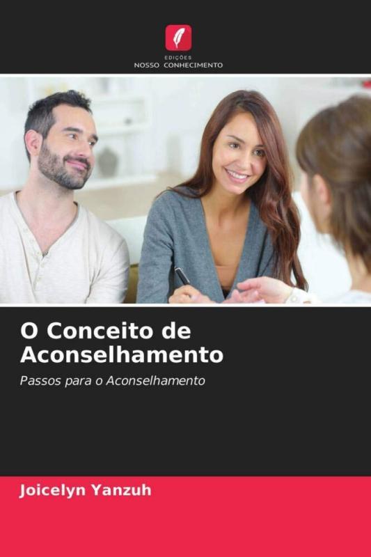 O Conceito de Aconselhamento: Passos para o Aconselhamento