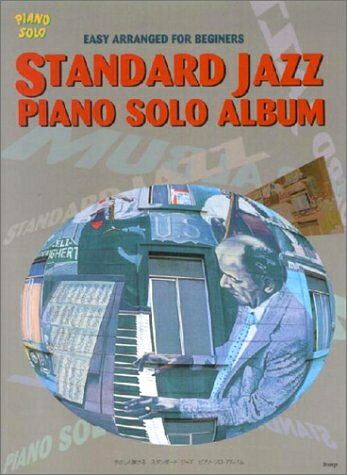 【商品名】やさしく弾ける スタンダードジャズピアノソロアルバム (PIANO SOLO)（中古品）中古本の特性上【ヤケ、破れ、折れ、メモ書き、匂い】等がある場合がございます。また、商品名に【付属、特典、○○付き、ダウンロードコード】等の記載...