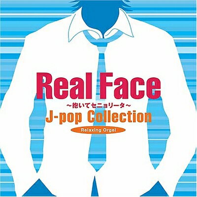【商品名】Real Face〜J-popコレクション（中古品）中古品の特性上【破れ、パッケージの欠け,割れ、レンタル落ち、メモ書き】等がある場合がございます。使用する上で問題があるものではございません。商品名に【付属、特典、○○付き、ダウン...