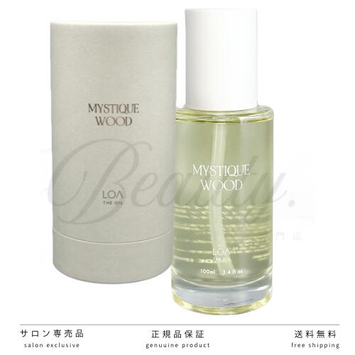 【正規品】 LOA THE OIL ロア ザ オイル ミスティックウッド 100ml ヘアオイル アウトバストリートメント ロアオイル スタイリング剤 ヘア ボディ アロマオイルで身と心に安らぎを。香りで魅力を呼び醒まし、あなたの自信を高め...
