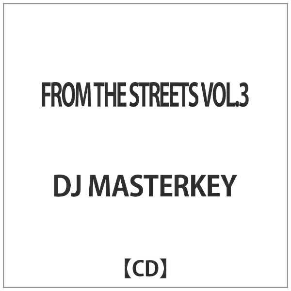 DJ MASTERKEYのノンストップ・ミックスCD“FROM THE STREETS”シリーズの第3弾。久保田利伸「LA・LA・LA LOVE SONG（WITH NAOMI CAMPBELL）」、RIP SLYME「ステッパーズ・ディラ...