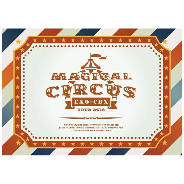 EXO-CBXとして初めての日本アリーナツアー「EXO-CBX “MAGICAL CIRCUS” TOUR 2018」が待望のBlu-ray＆DVD化！全国4都市8公演で8万人を動員し、称賛の嵐となったEXO-CBXの初日本アリーナツアー。...