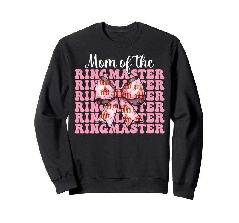 リングマスター ママサーカス カーニバルテント 母の日 トレーナーMom of the Ringmaster ママサーカステント カーニバル 母の日 イラスト 母の日 母の日 お母さん ママ ママ おばさん おばさん おばさん 姉妹 おばあ...